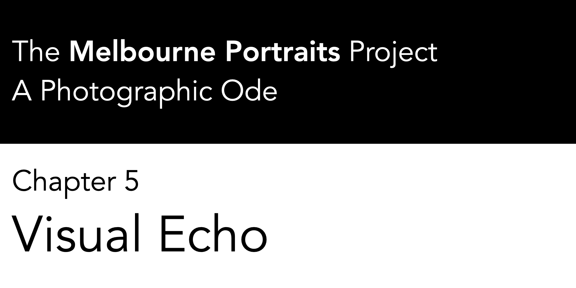 The Melbourne Portraits Project: Visual Echo – Tocatlian Blog